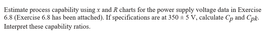 Solved Estimate process capability using x and R charts for | Chegg.com