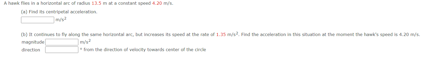Solved A hawk flies in a horizontal arc of radius 13.5 m at | Chegg.com