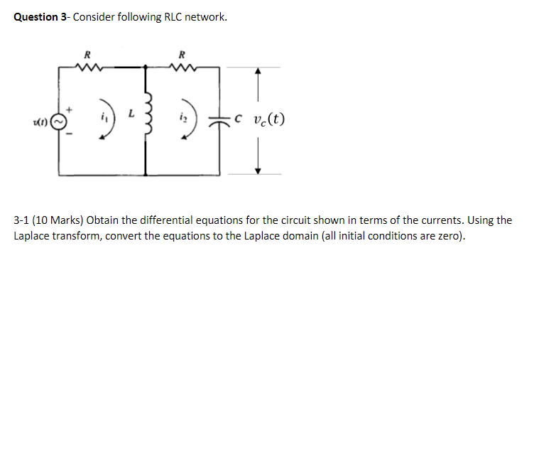 Solved Question 3- Consider following RLC network. 3-1 (10 | Chegg.com