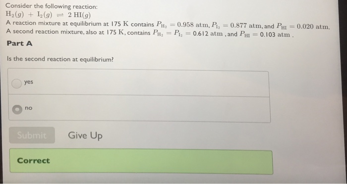 Solved Consider the following reaction H2(g) + 12(g) 2 HI(g) | Chegg.com