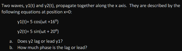 Solved Two waves, y1(t) and y2(t), propagate together along | Chegg.com