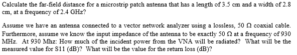 Solved Calculate the far-field distance for a microstrip | Chegg.com