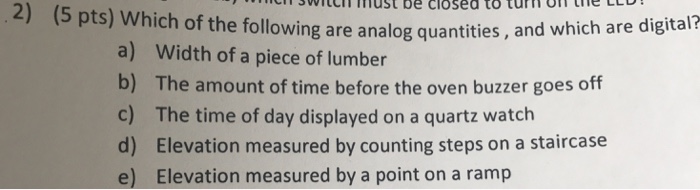 Solved Which of the following are analog quantities, and | Chegg.com