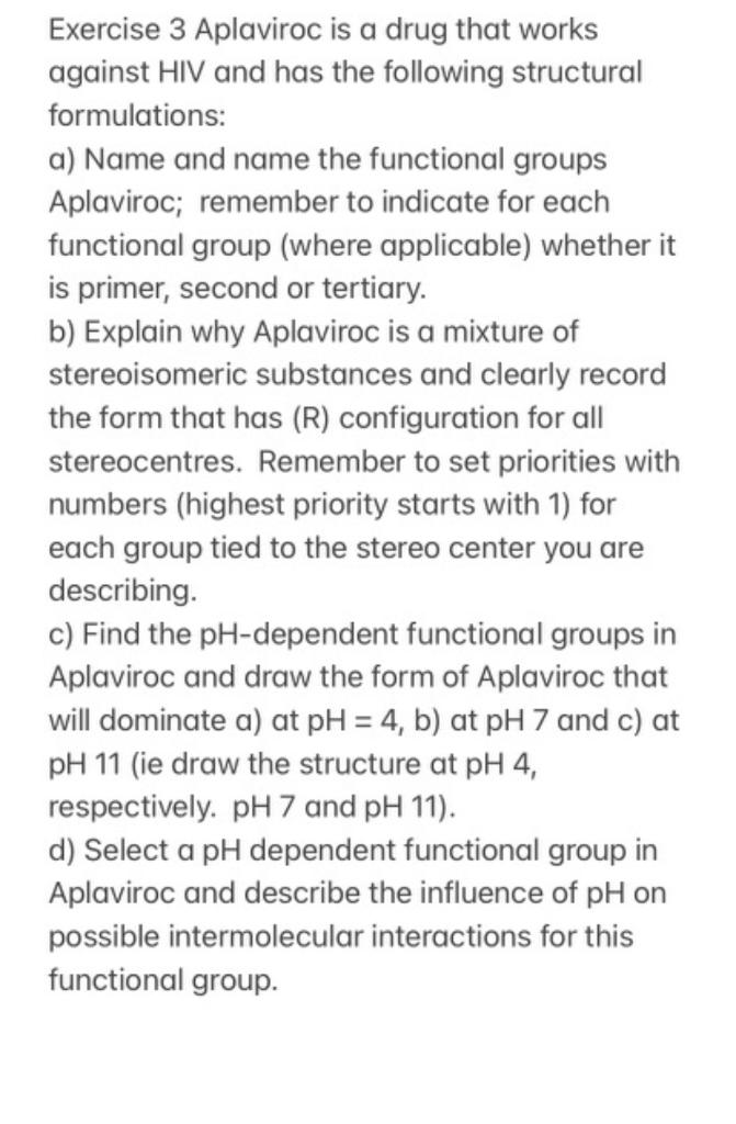 Solved Exercise 3 Aplaviroc is a drug that works against HIV | Chegg.com