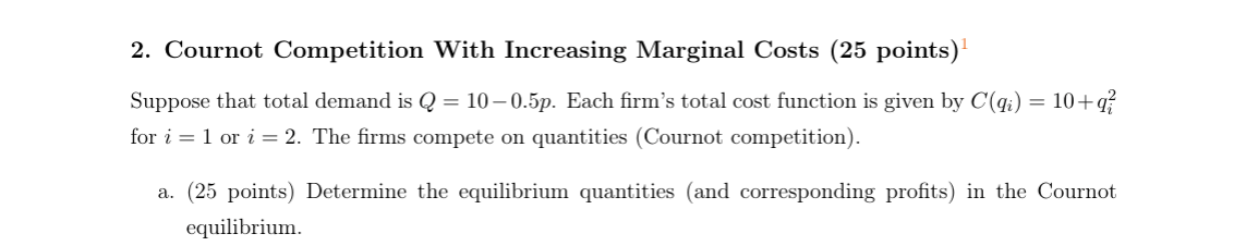 Solved 2. Cournot Competition With Increasing Marginal Costs | Chegg.com