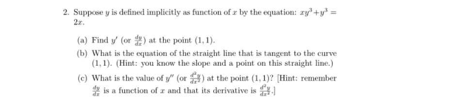 Solved 2. Suppose y is defined implicitly as function of x | Chegg.com