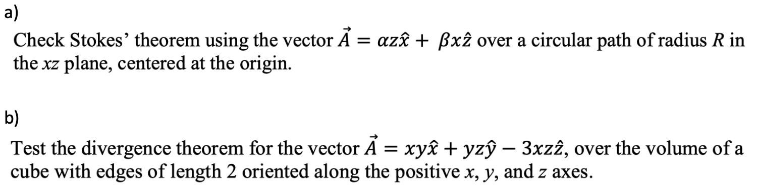 Solved a) Check Stokes' theorem using the vector A = azł + | Chegg.com