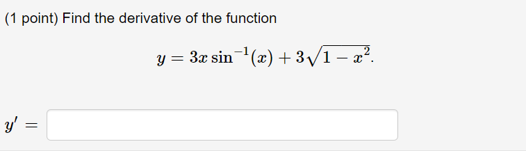 Solved (1 point) Find the derivative of the function F(x) = | Chegg.com