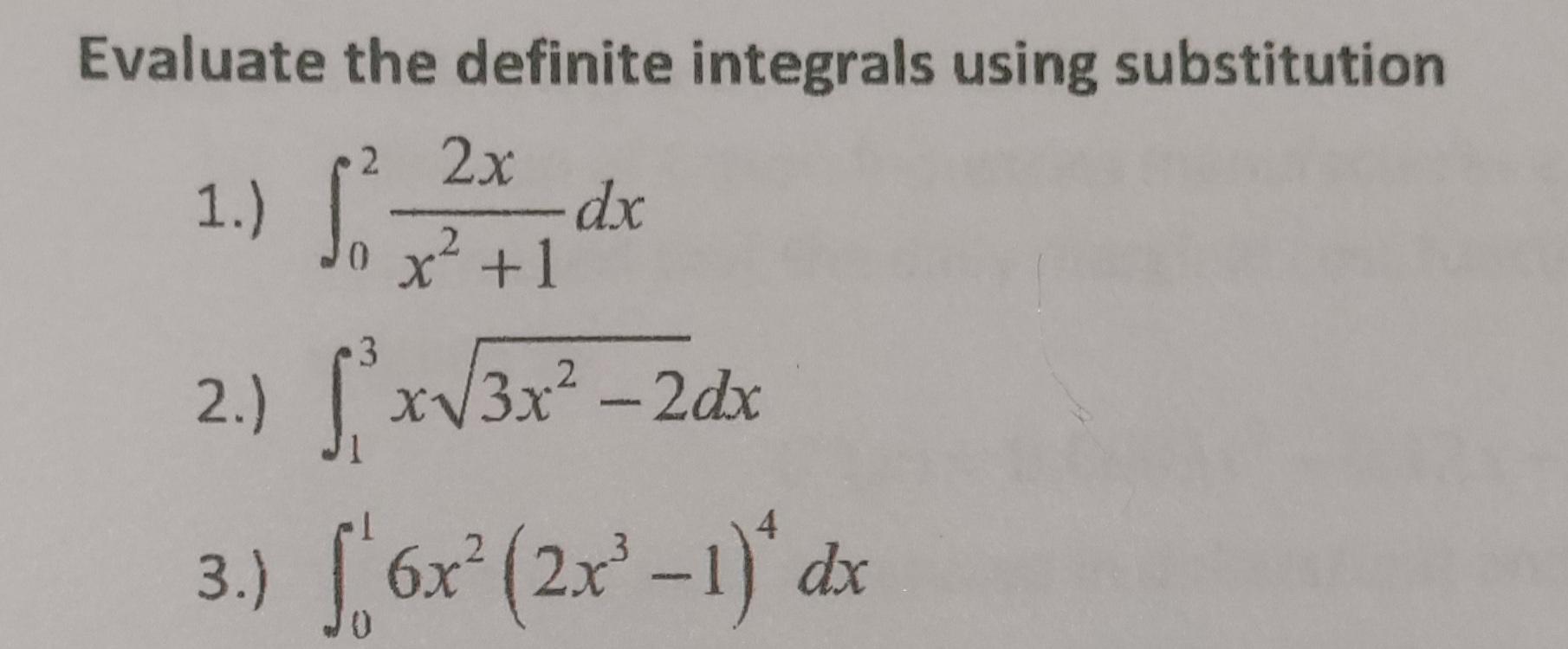 Solved Evaluate the definite integrals using substitution. | Chegg.com