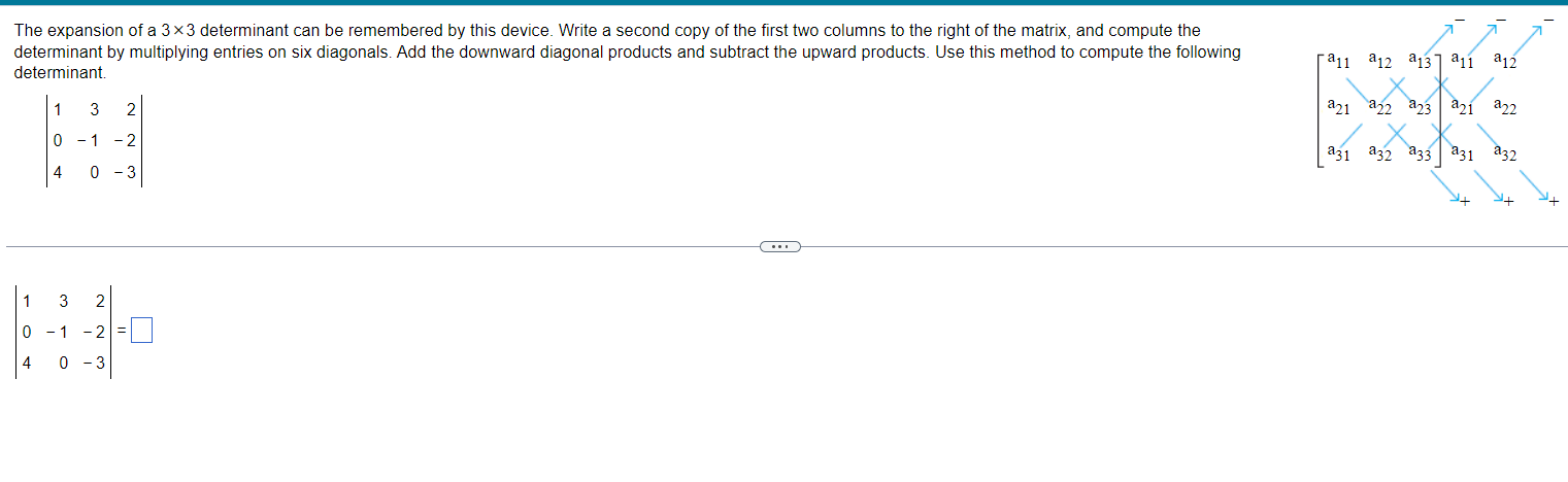 Solved The expansion of a 3×3 determinant can be remembered | Chegg.com