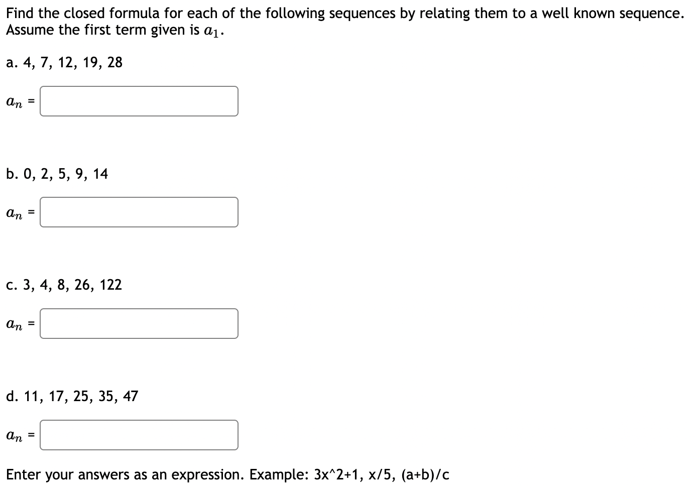 Solved Find the closed formula for each of the following | Chegg.com
