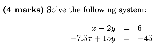 Solved 4 Marks Solve The Following System 