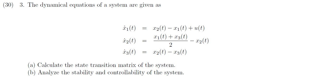 Solved 3. The dynamical equations of a system are given | Chegg.com