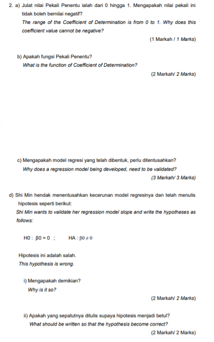 Solved 2. a) Julat nilai Pekali Penentu ialah dari 0 hingga | Chegg.com