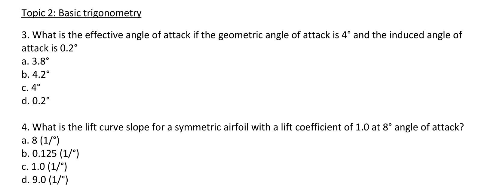 Solved 3. What is the effective angle of attack if the | Chegg.com