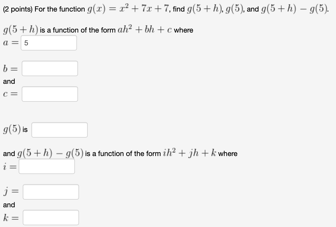 Solved (2 points) For the function g(x)=x2+7x+7, find | Chegg.com