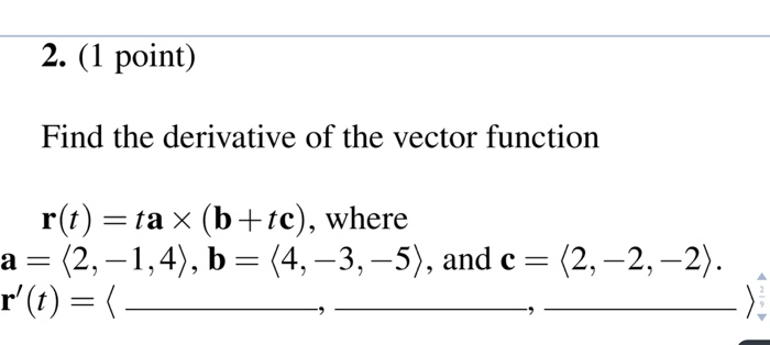 Solved Find the derivative of the vector function r(t) = ta | Chegg.com