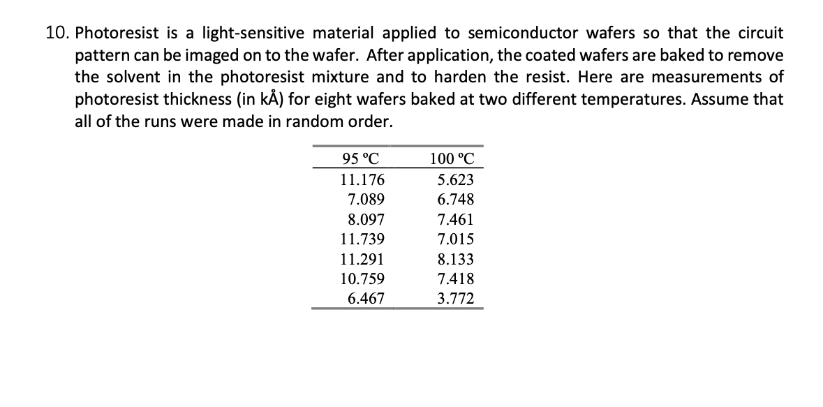 10. Photoresist is a light-sensitive material applied | Chegg.com