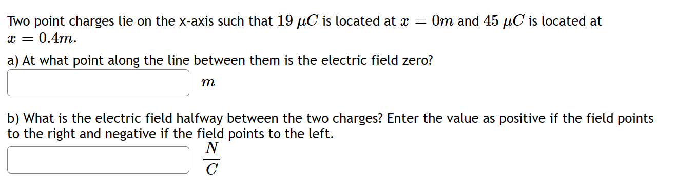 Solved Two point charges lie on the x-axis such that 19μC is | Chegg.com