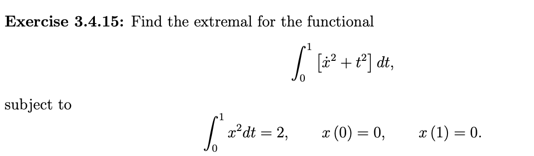 Solved Exercise 3.4.15: Find the extremal for the functional | Chegg.com