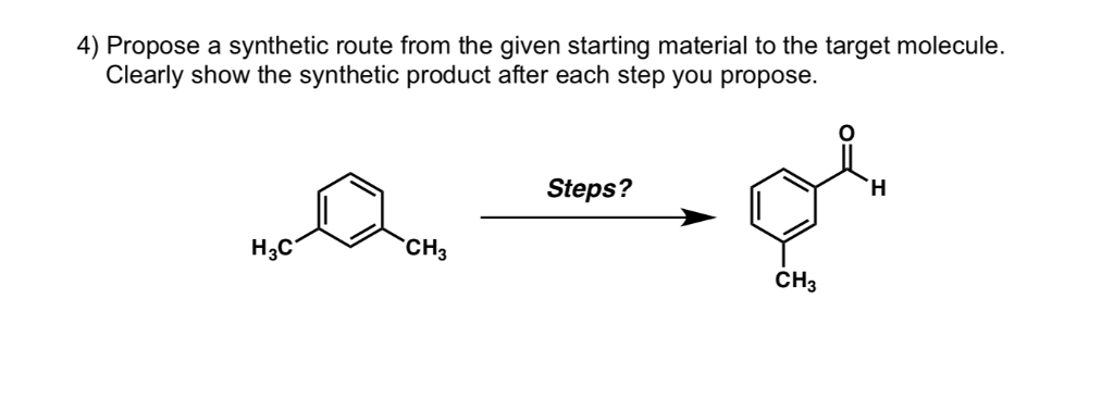 Solved 4) Propose a synthetic route from the given starting | Chegg.com