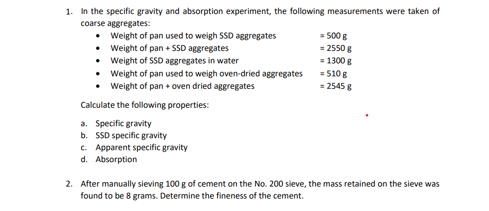 Solved 1. In the specific gravity and absorption experiment, | Chegg.com