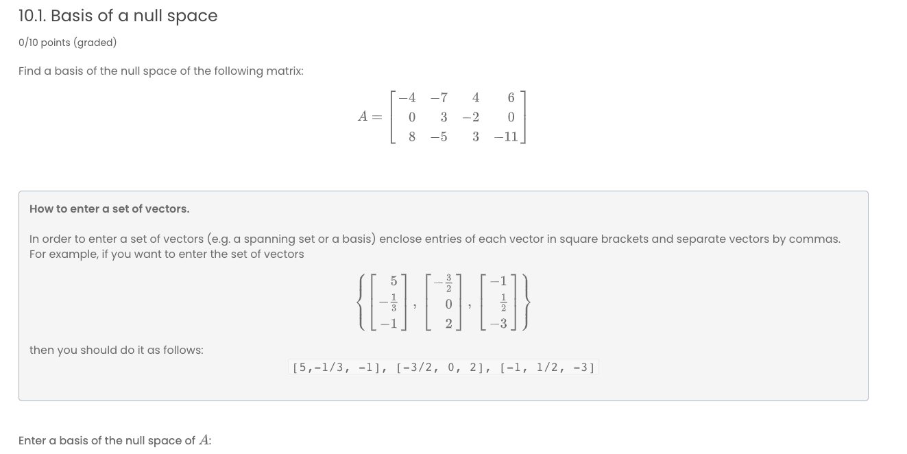 Solved 10.1. Basis of a null space 0/10 points (graded) Find | Chegg.com