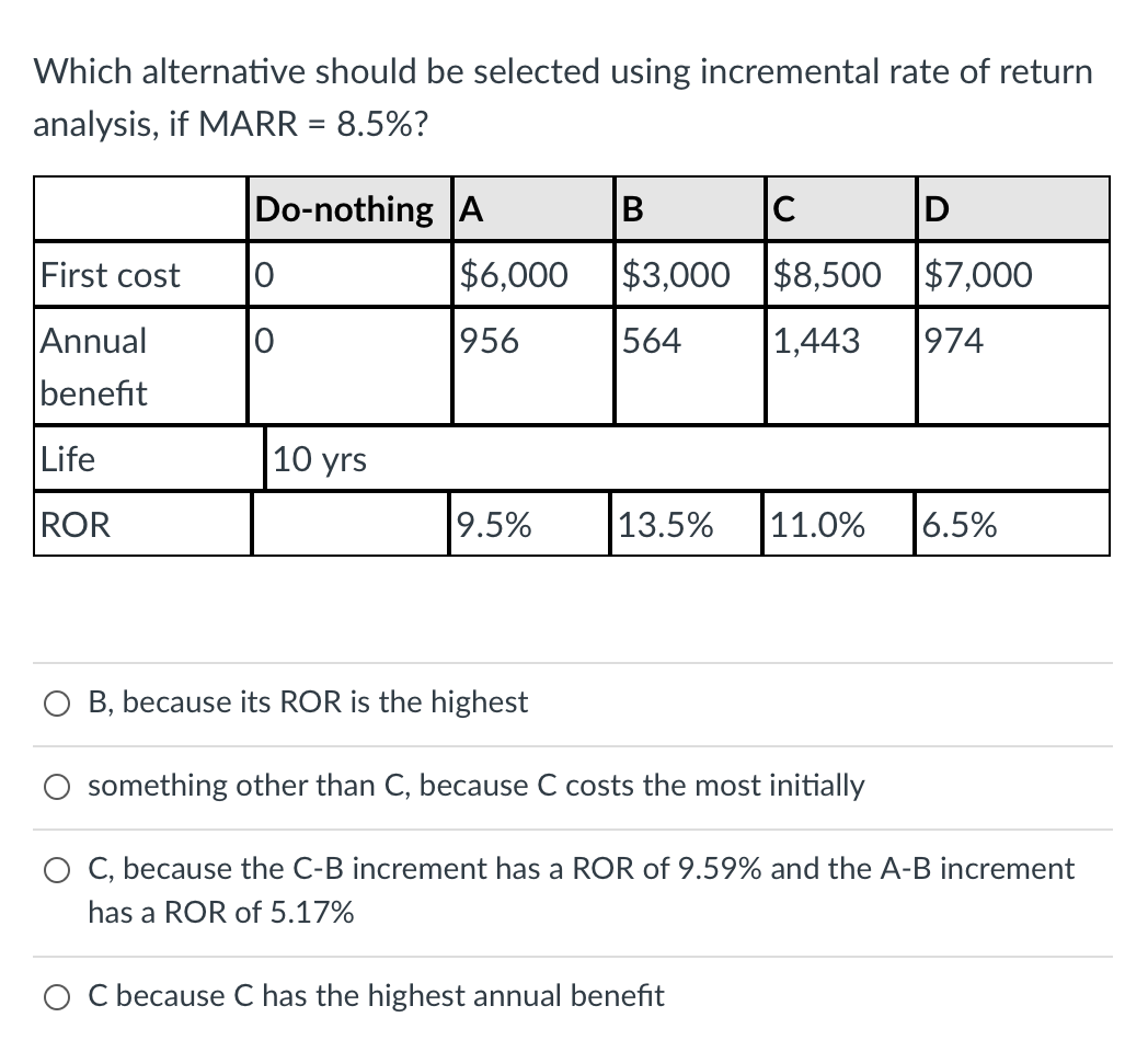 Solved Which alternative should be selected using | Chegg.com