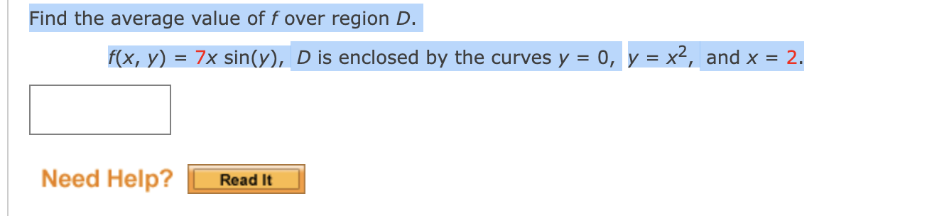 Solved Find the average value of f over region D. f(x, y) = | Chegg.com