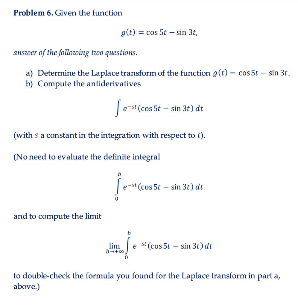 Solved Problem 6. Given the function g(t)=cos5t−sin3t, | Chegg.com