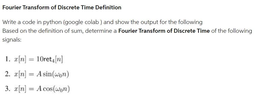 Solved Fourier Transform of Discrete Time Definition Write a | Chegg.com