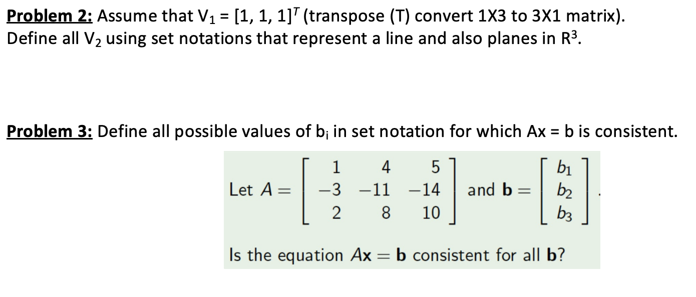 Solved = Problem 2: Assume that V1 = [1, 1, 1](transpose (T) | Chegg.com