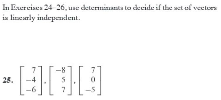 Solved In Exercises 24–26, use determinants to decide if the | Chegg.com