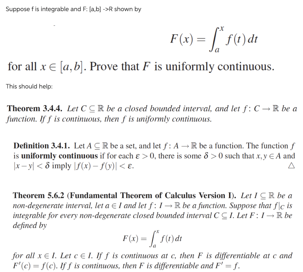 Solved Suppose fis integrable and F: [a,b] -> shown by F(x) | Chegg.com