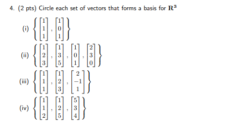 Solved 4. (2 pts) Circle each set of vectors that forms a | Chegg.com
