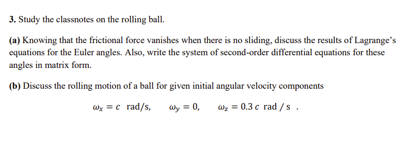 Solved 3. Study the classnotes on the rolling ball. (a) | Chegg.com