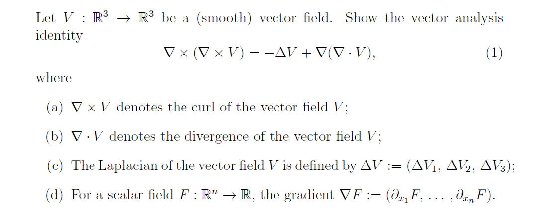 Solved Let V : R3 + R3 be a (smooth) vector field. Show the | Chegg.com