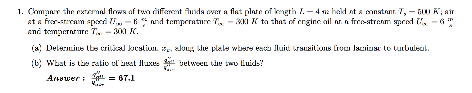 Solved Re = 5*10^5 v-air = 15.89*10^-6 m^2/s v-oil = | Chegg.com