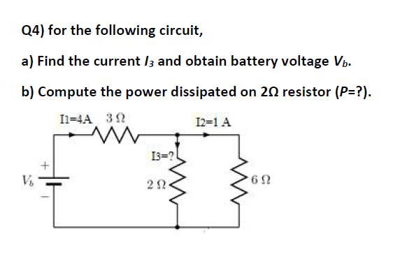 Solved for the following circuit, a) Find the current I3 and | Chegg.com