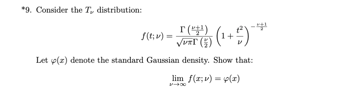 Solved ∗9. Consider the Tν distribution: | Chegg.com
