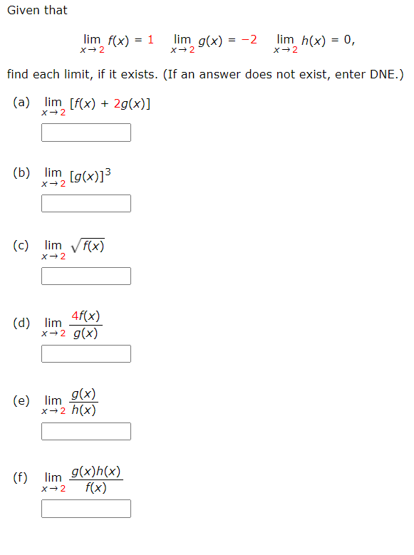 Solved Given that limx→2f(x)=1limx→2g(x)=−2limx→2h(x)=0, | Chegg.com