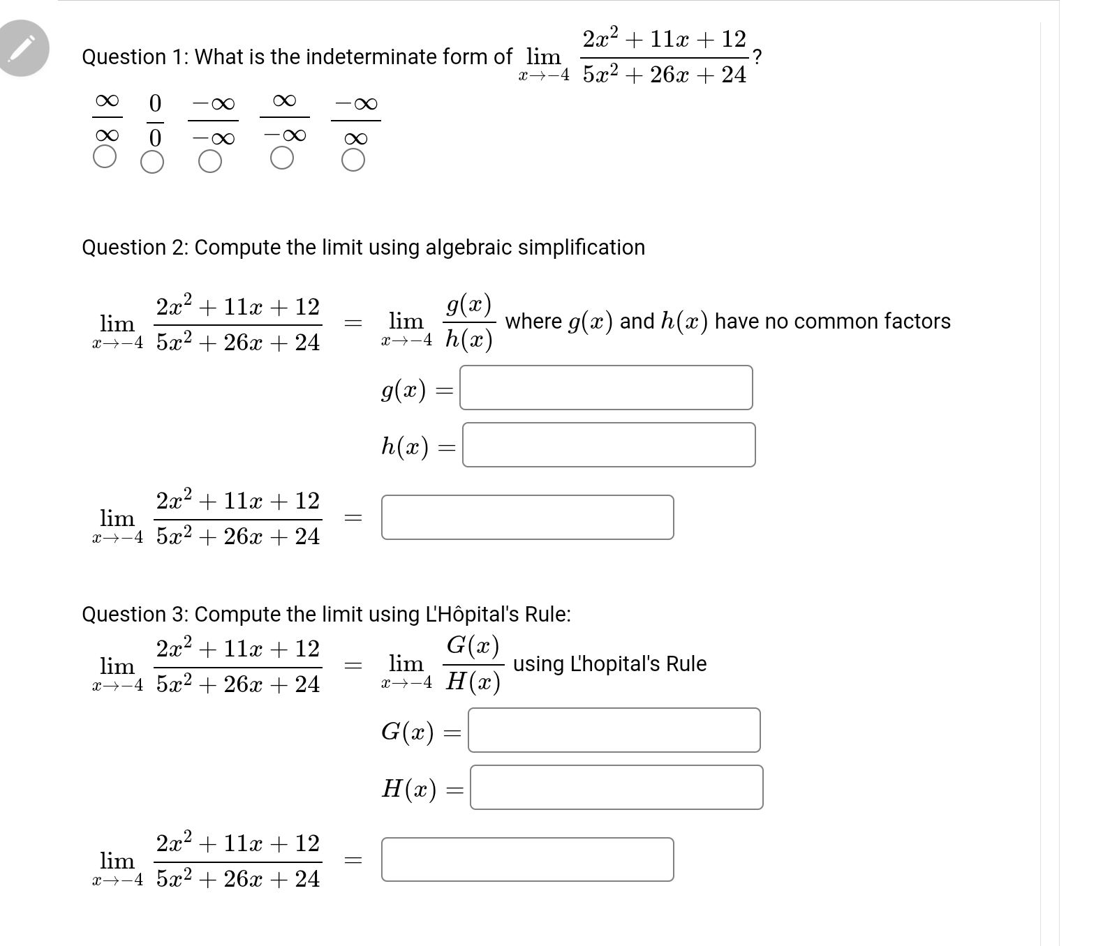 Solved Question 1: What is the indeterminate form of | Chegg.com