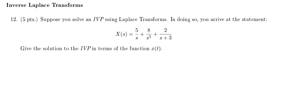 Solved Inverse Laplace Transforms 12. (5 pts.) Suppose you | Chegg.com