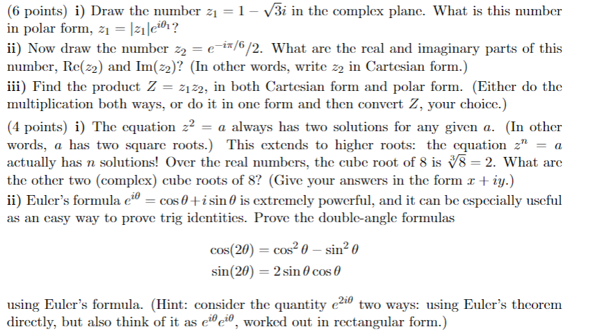 Solved (6 points) i) Draw the number z1=1−3i in the complex | Chegg.com