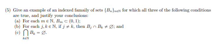 Solved (5) Give an example of an indexed famaily of sets | Chegg.com