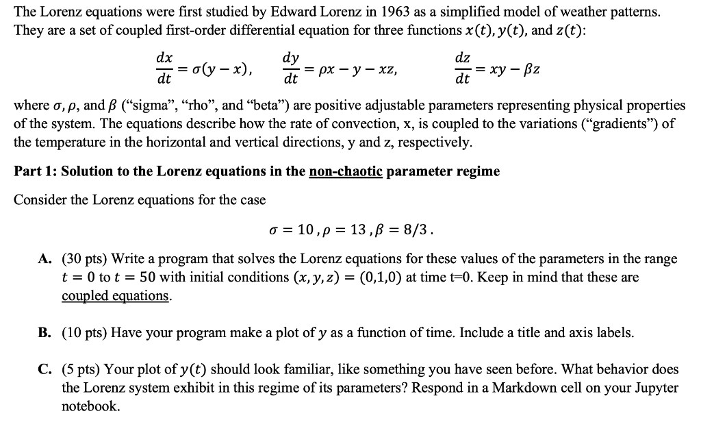 Solved The Lorenz equations were first studied by Edward | Chegg.com