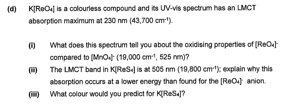 Solved (d) K[ReO4] is a colourless compound and its UV-vis | Chegg.com