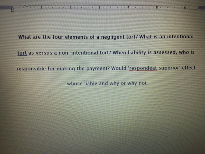 Solved What are the four elements of a negligent tort? What | Chegg.com