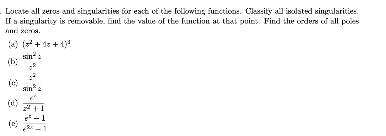 Solved Locate All Zeros And Singularities For Each Of The 