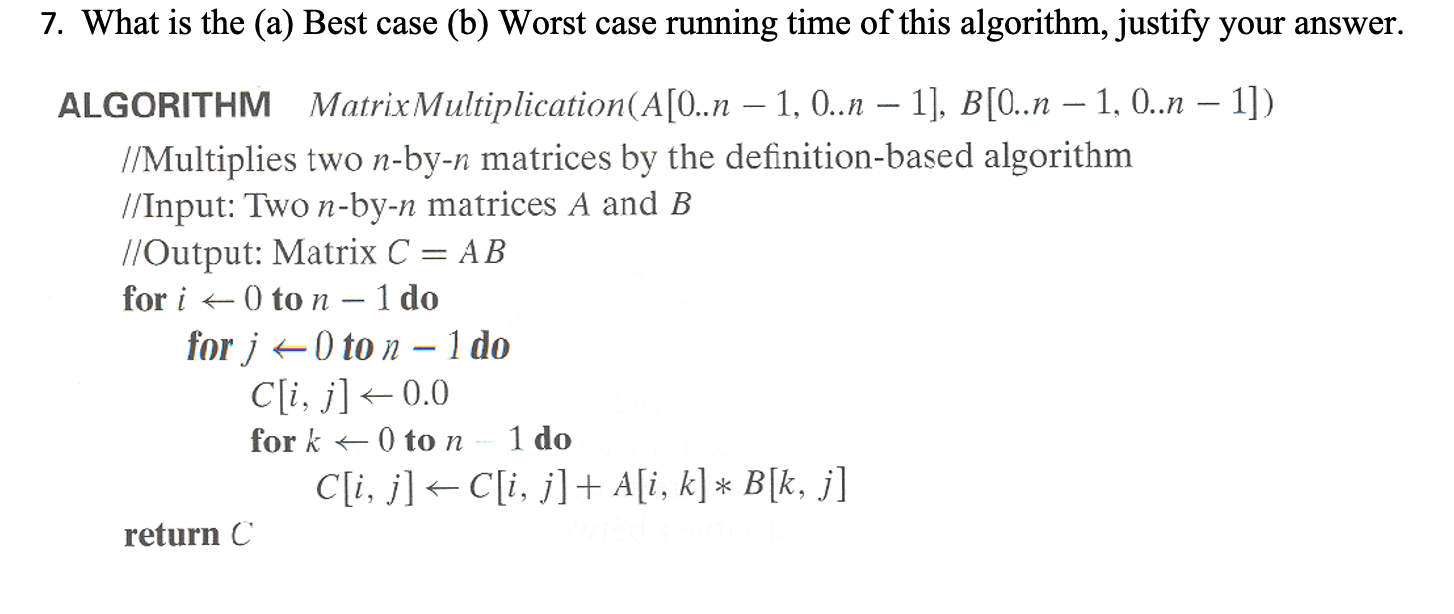 Solved 7. What is the (a) Best case (b) Worst case running | Chegg.com